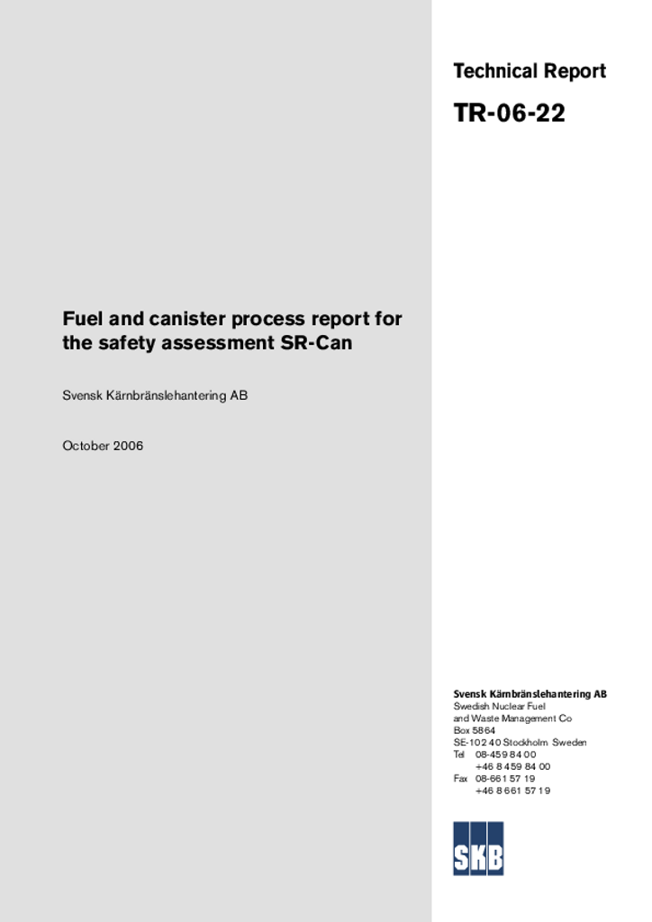 Fuel and canister process report for the safety assessment SR-Can – SKB.com