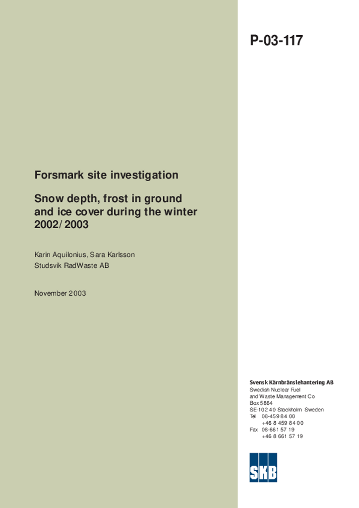 Forsmark site investigation. Snow depth, frost in ground and ice cover ...