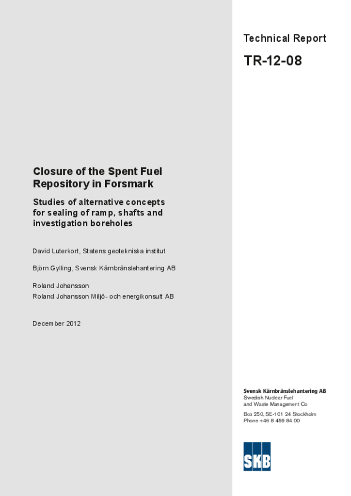 Closure of the Spent Fuel Repository in Forsmark. Studies of ...